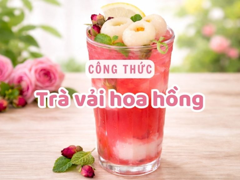 Cách làm trà vải hoa hồng màu trong, vị thanh, không gắt